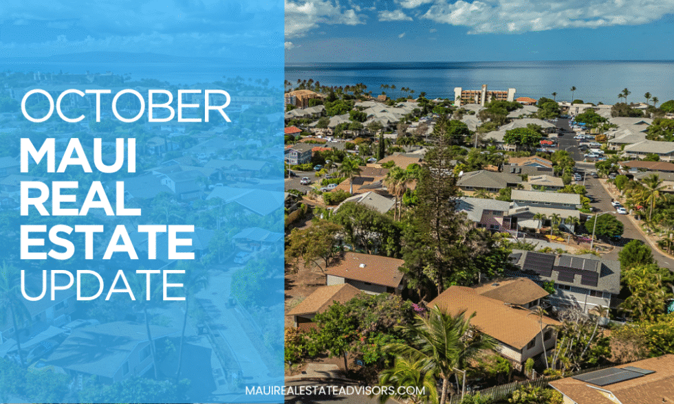 October 2025 Maui Real Estate Market Update | Maui Real Estate | Homes ...